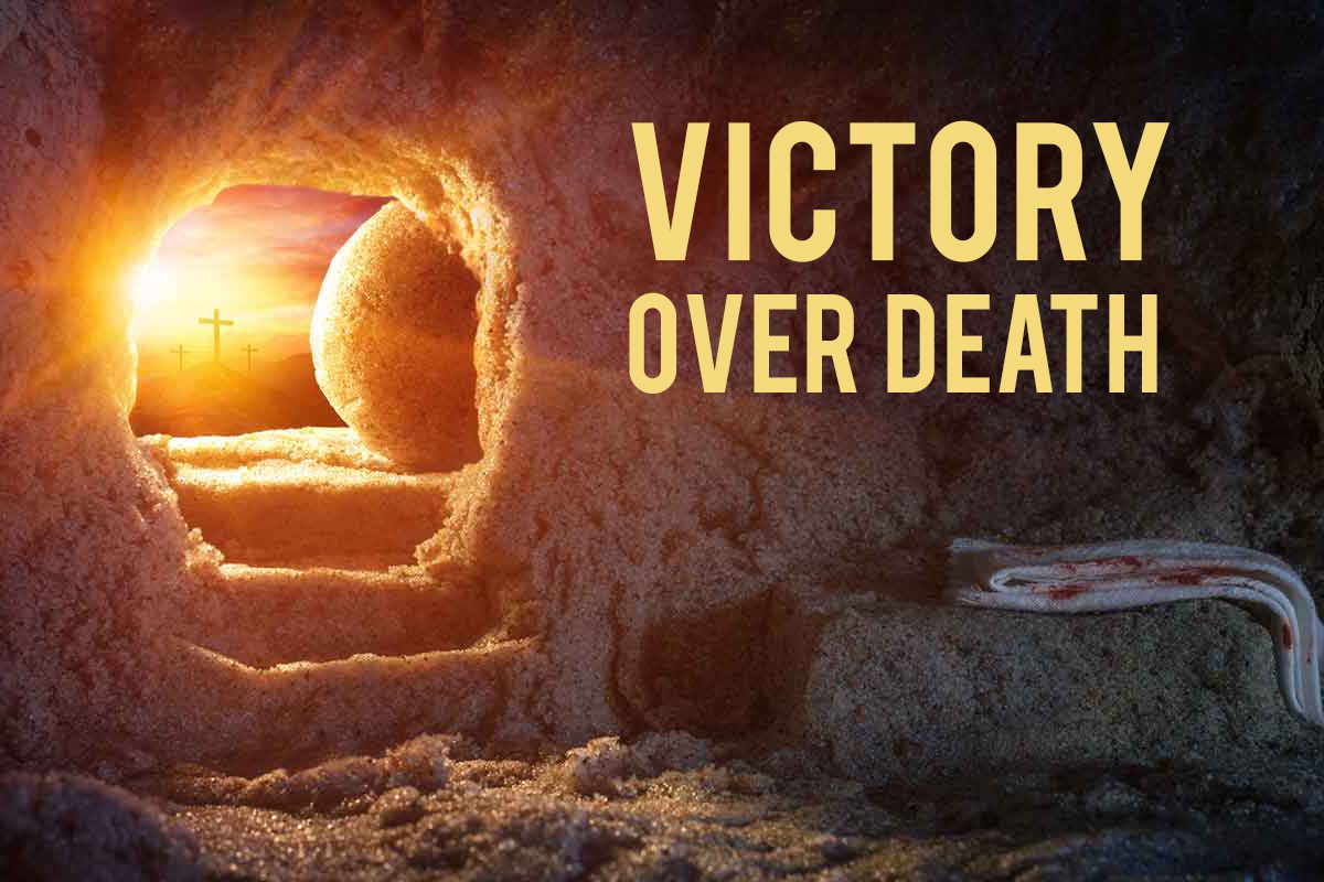 Victory Over Death - Terradez Ministries