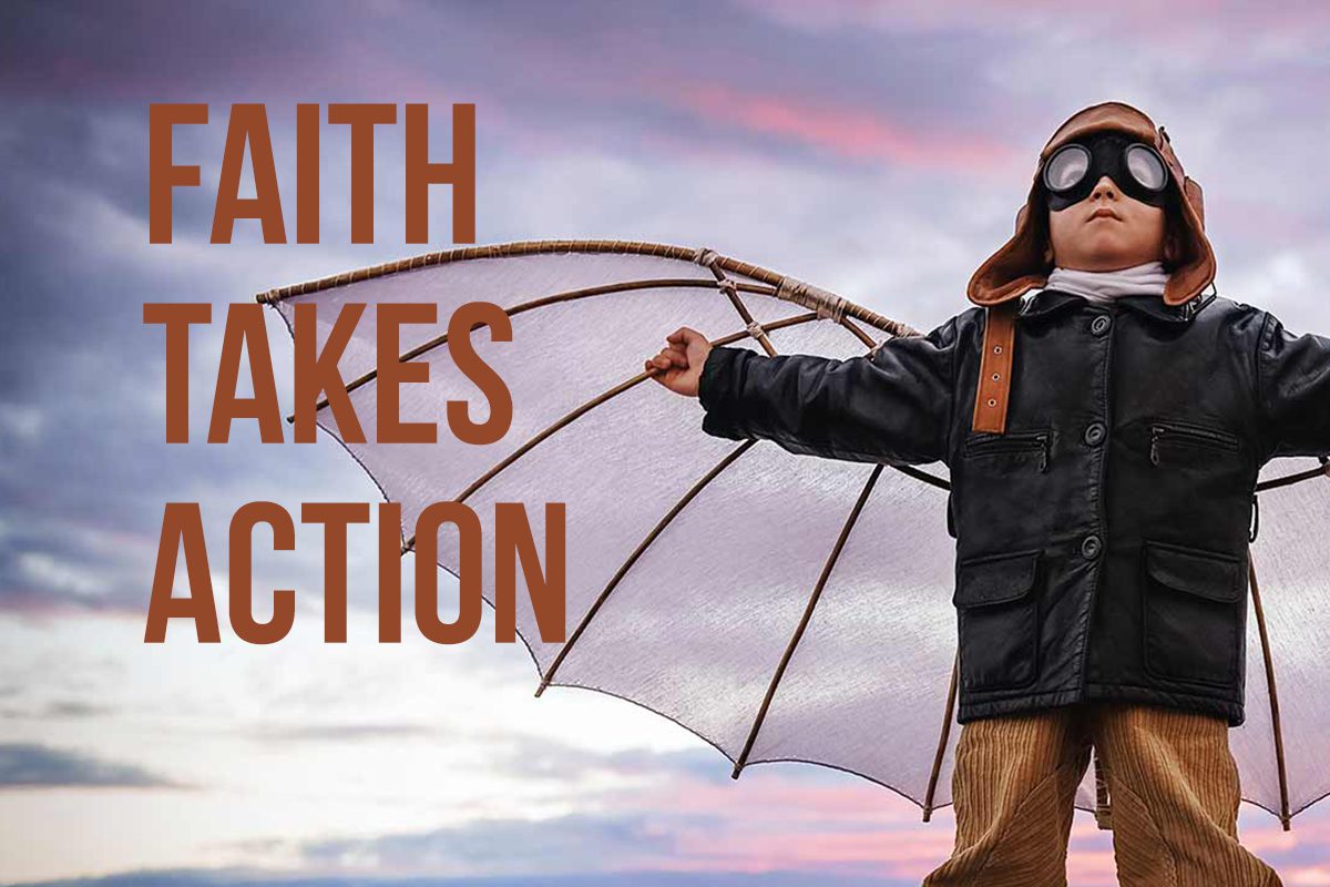 Faith Takes Action: Faith Without Works is Dead - Terradez Ministries