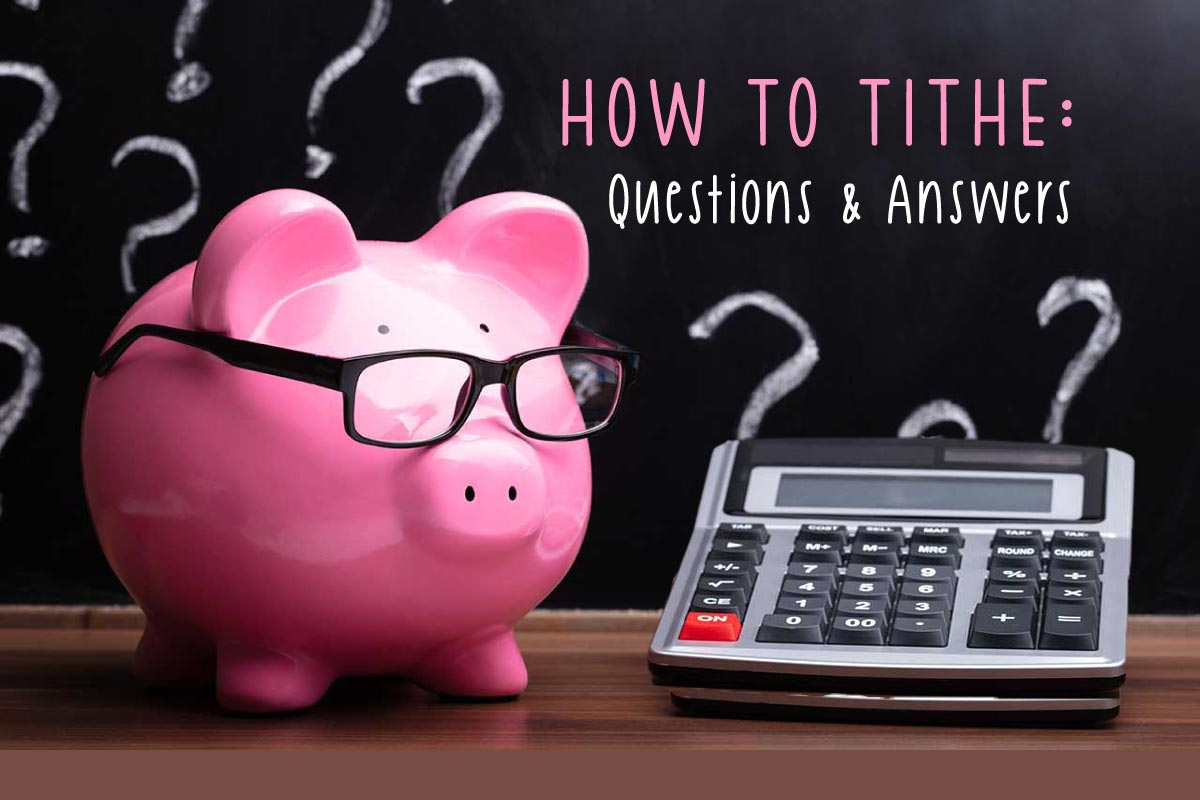 How to Tithe: Questions and Answers - Terradez Ministries