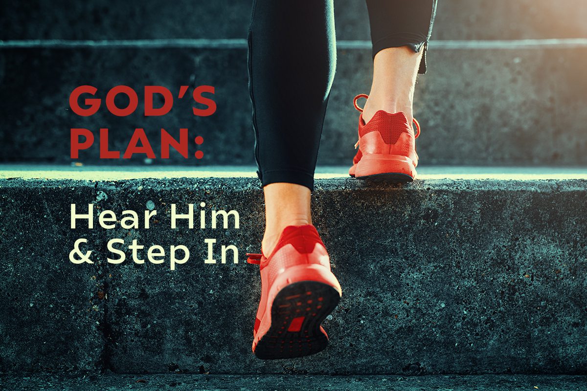God's Plan: Hear Him & Step In - Terradez Ministries