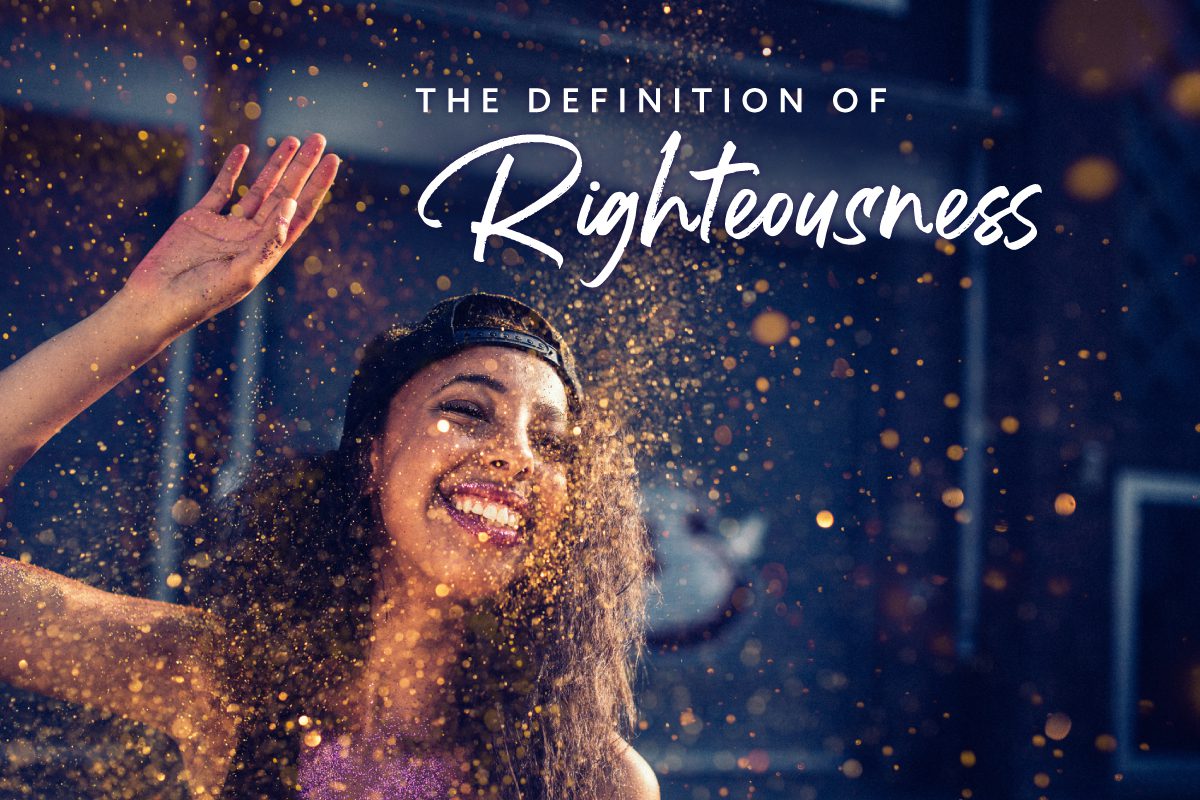 The Definition of Righteousness - Terradez Ministries