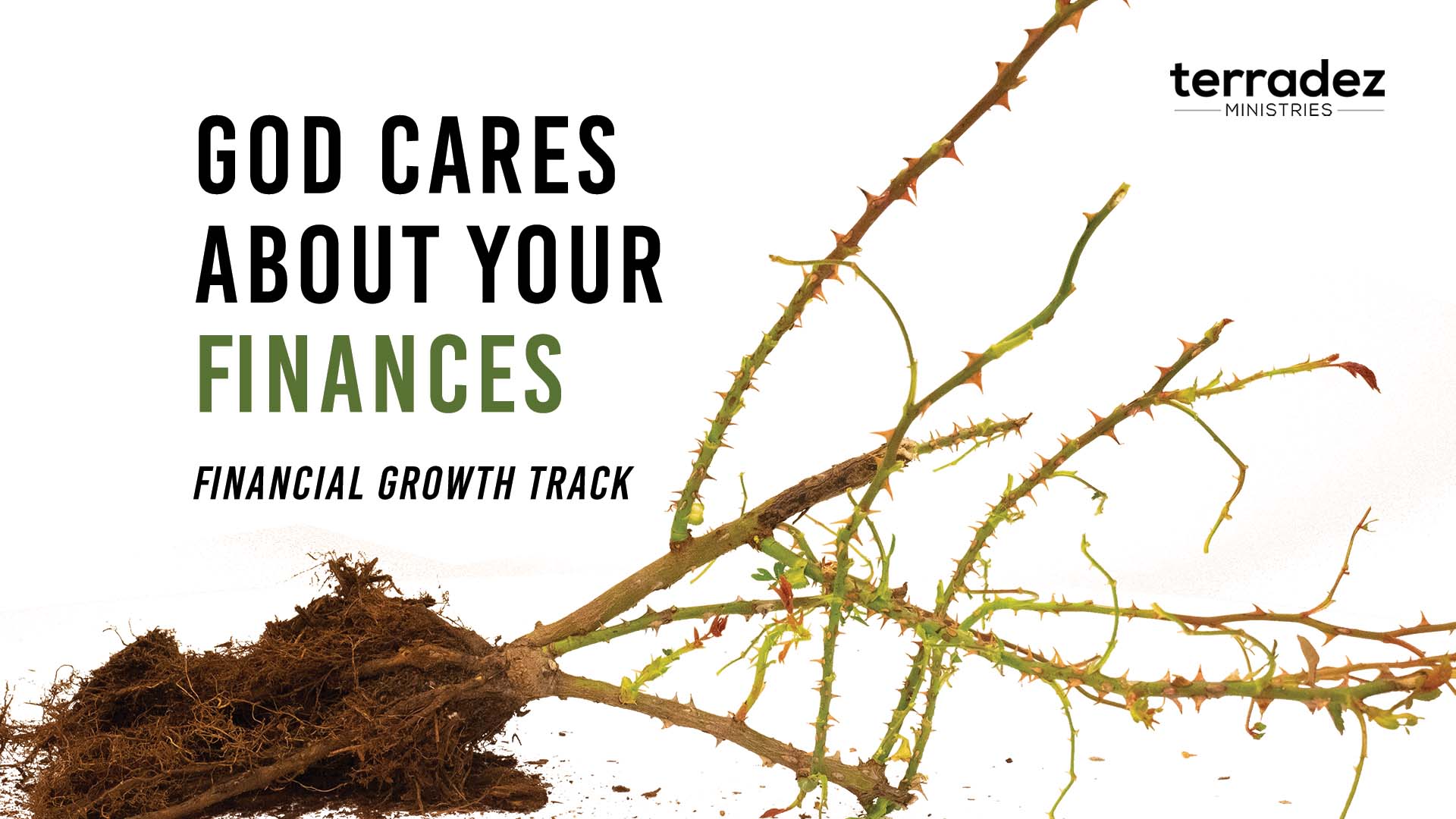 God Cares About Your Finances - Free Growth Track - Terradez Ministries