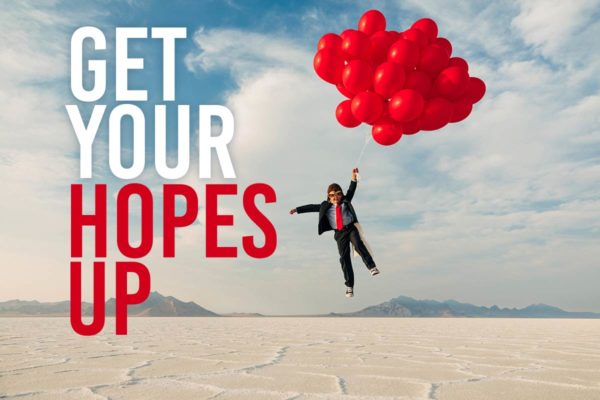 Get Your Hopes Up! - Terradez Ministries